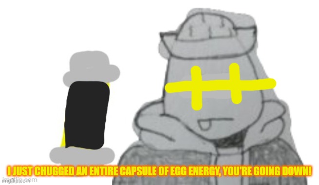 After drinking an entire capsule, Eggyhead is supercharged with egg magic - Imgflip