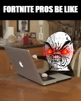 Fortnite be like - Imgflip