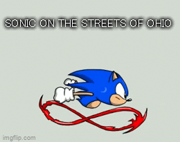 Sonic in Ohio - Imgflip