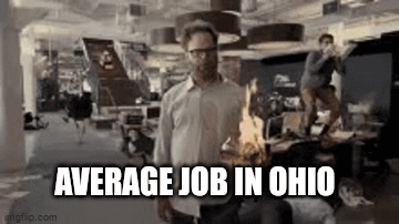 Average job in ohio - Imgflip