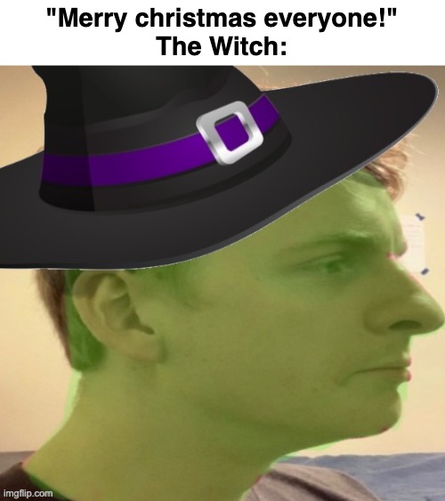 The witch in question - Imgflip