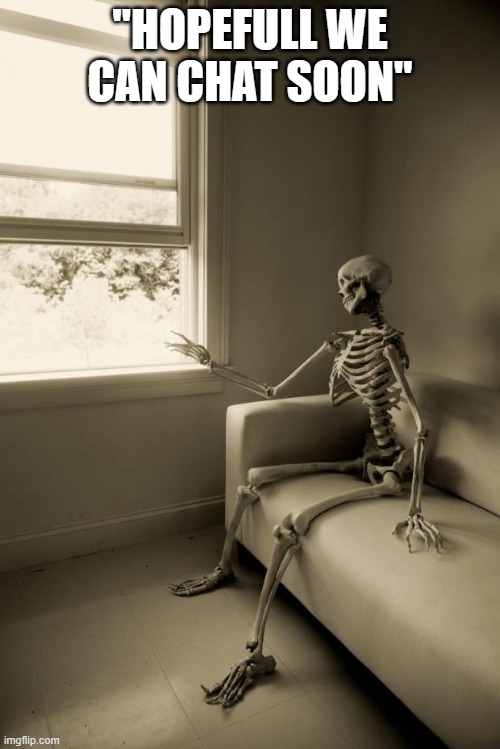 Skeleton Waiting - Imgflip