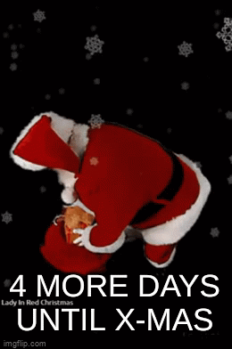 4 more days! - Imgflip