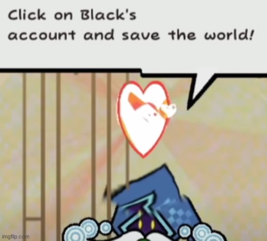 don't worry y'all i'll save the world in my next post - Imgflip