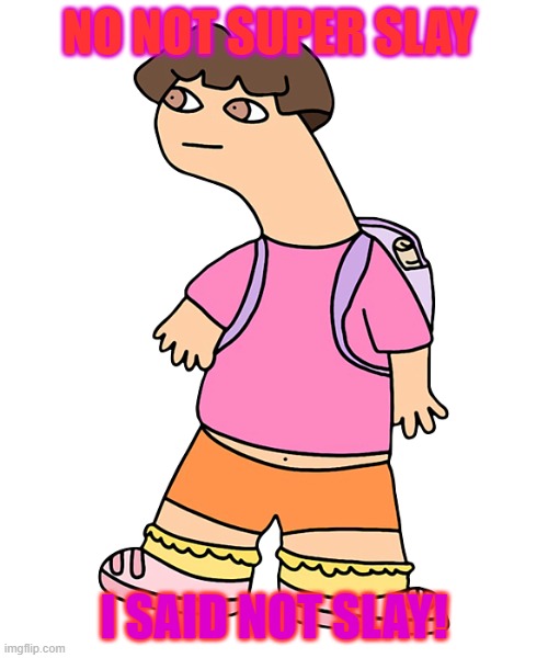 slay - Imgflip