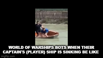 World of Warships bots be like - Imgflip