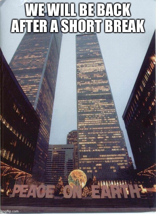 *The skeletons go into the South Tower via the Mall* - Imgflip