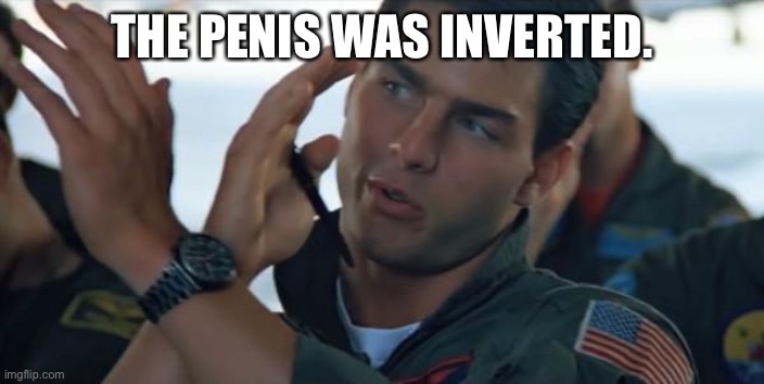 Top gun inverted - Imgflip