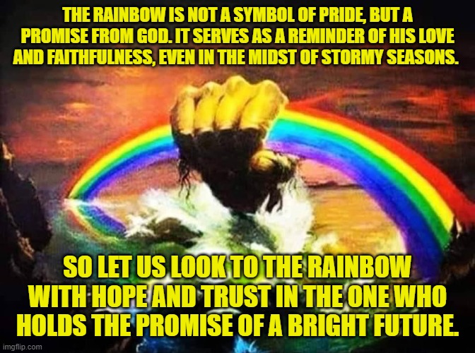 God clutches rainbow - Imgflip
