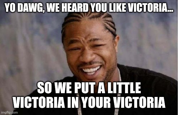 Yo Dawg Heard You Meme - Imgflip