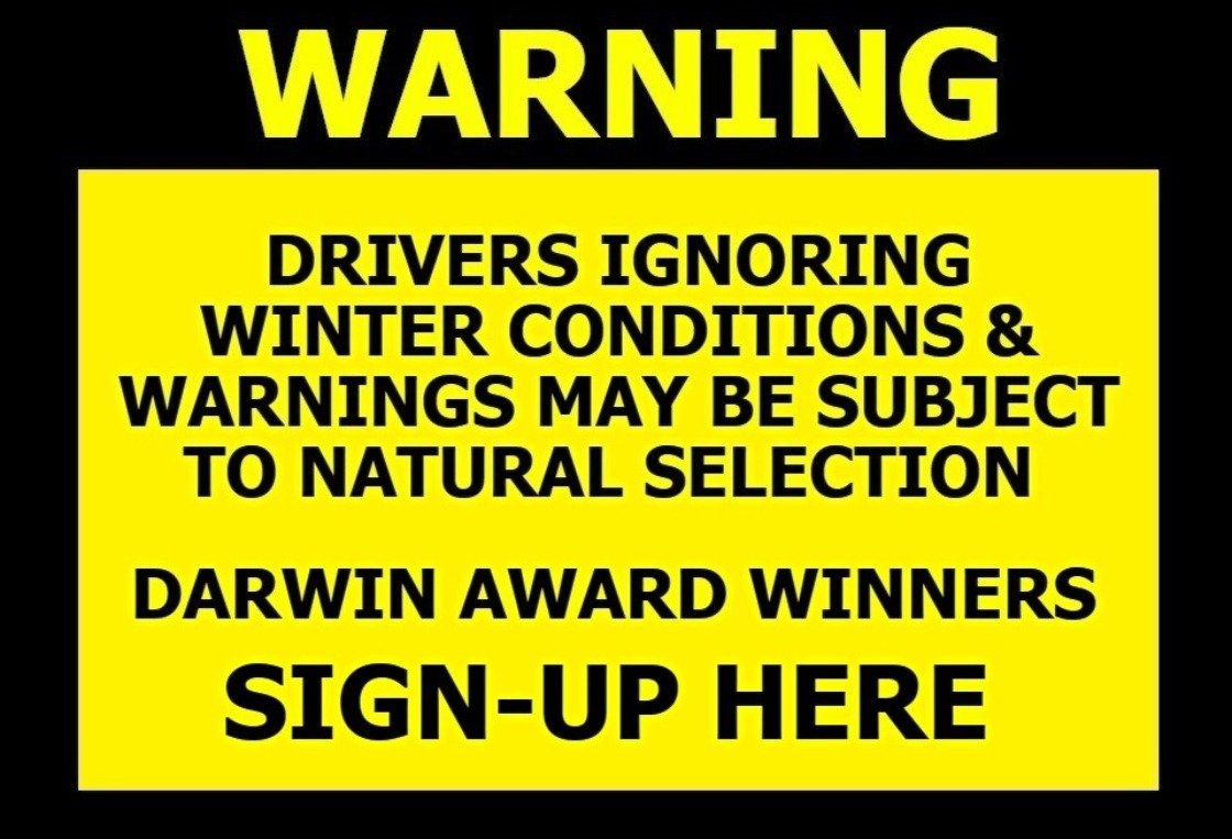 WARNING: Drivers Ignoring Winter Conditions & Warnings May Be Subject ...