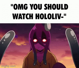 Hololive is mid - Imgflip