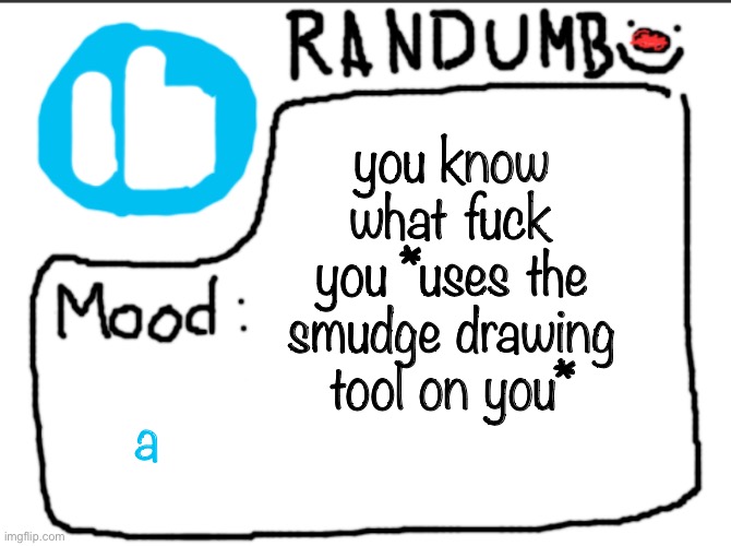 haha now you’re messy - Imgflip