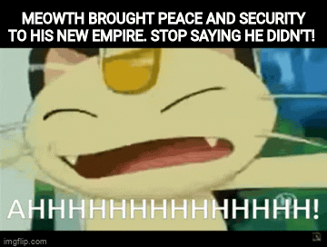 Emperor Meowth - Imgflip