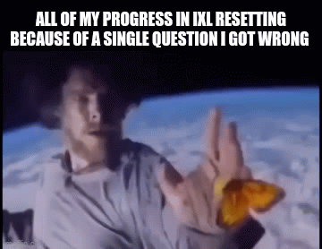 ixl more like ixhell - Imgflip