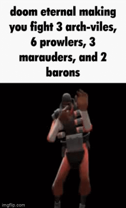 In lore Doomguy can handle it without a single drop of sweat, in the ...