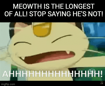 Tallllllllllll meowth - Imgflip