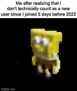 “Uhm, actually, that still qualifies as a new user” - :nerd: - Imgflip