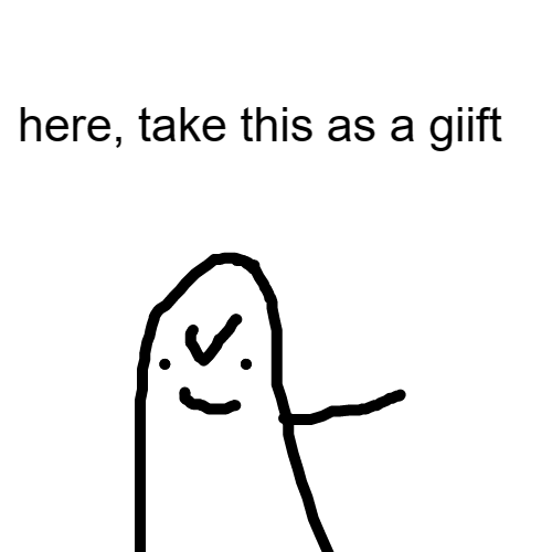take this as a giift Blank Template - Imgflip