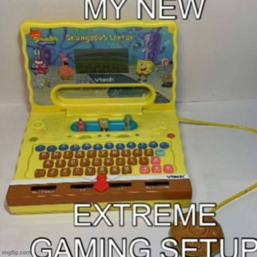 Rate my setup from 1-10? - Imgflip