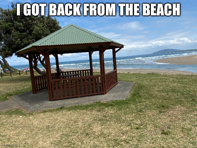 The town i live in is between the mountain and the beach - Imgflip