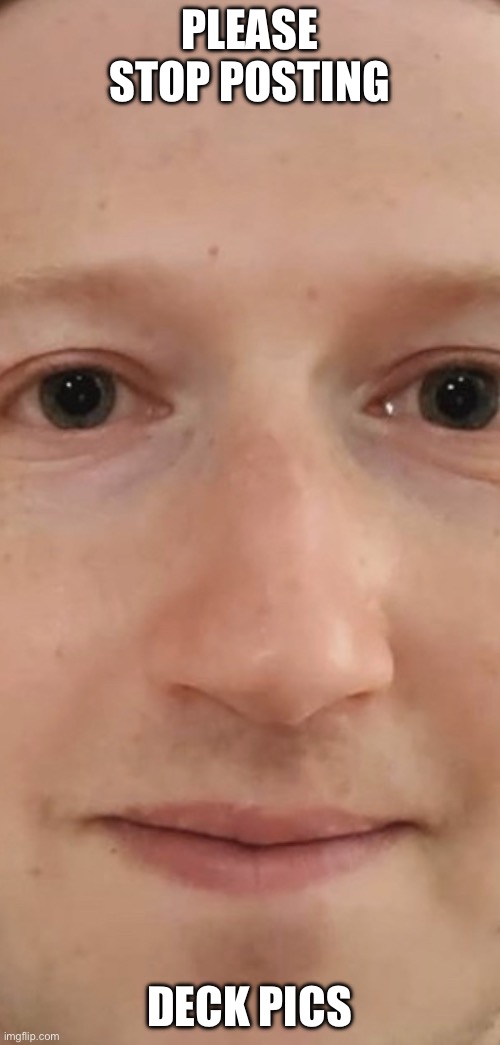 Deck pics - Imgflip