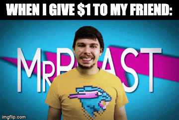 MR BEAST!!!! - Imgflip