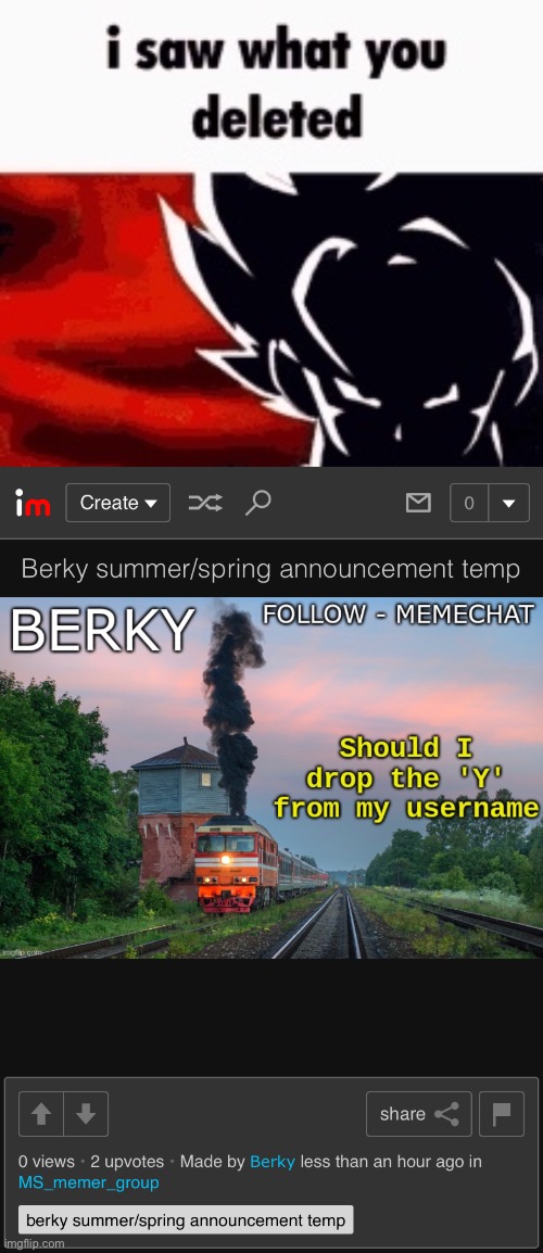 Image tagged in i saw what you deleted - Imgflip