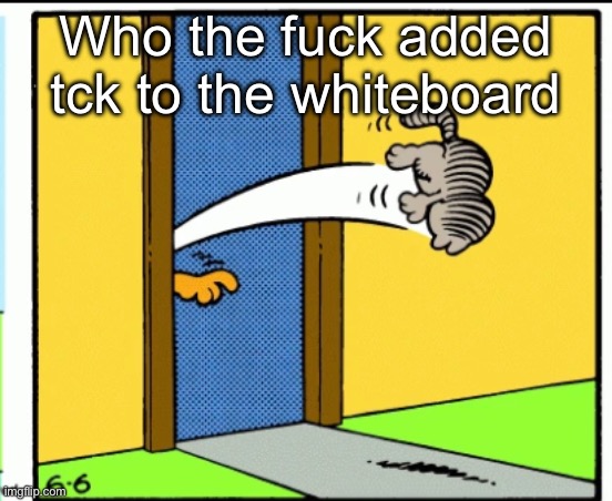 Nermal gets kicked out - Imgflip