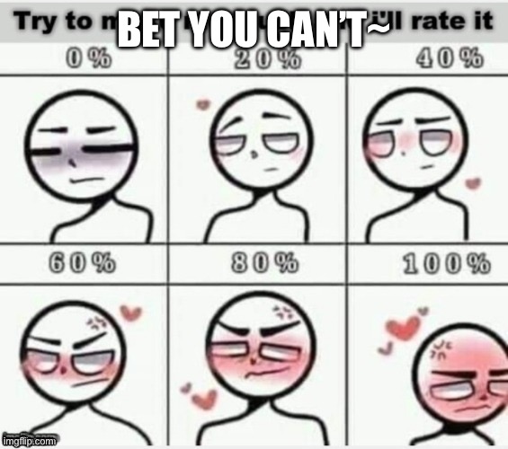 Make Me Blush Imgflip Make Me Blush Imgflip