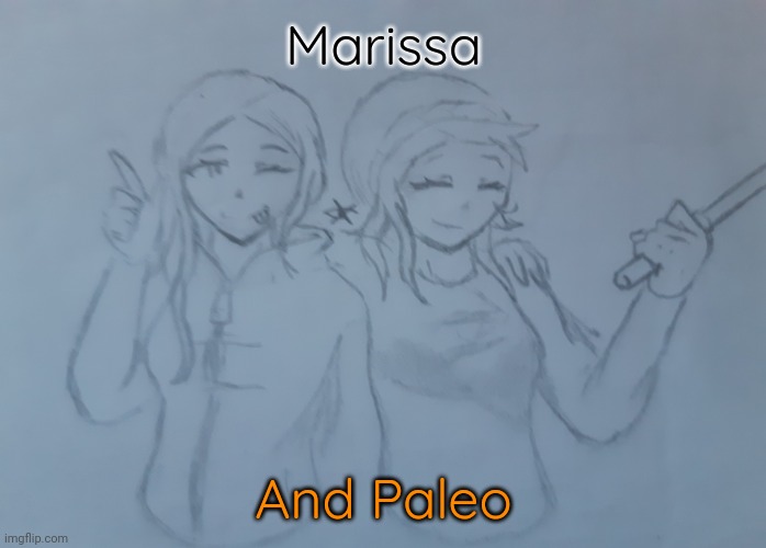 Marissa and Paleo - Imgflip