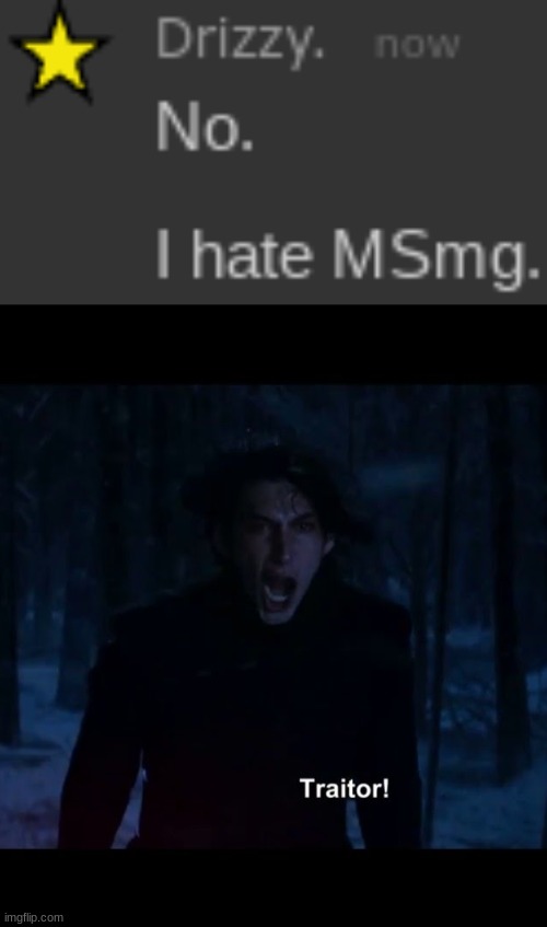 Image tagged in kylo ren traitor - Imgflip