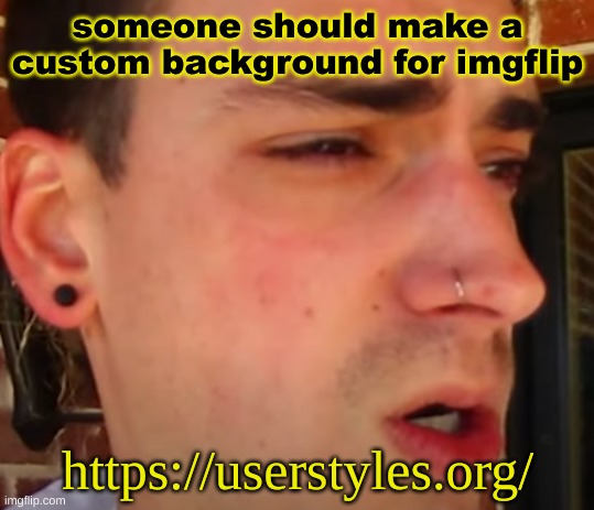 I Have Seen Shit Imgflip