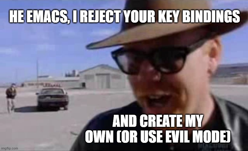 Adam Savage - I Reject Your Reality and Substitute My Own - Imgflip