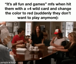 UNO gets unreal sometimes. - Imgflip