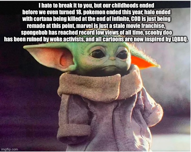 Sad Baby Yoda - Imgflip