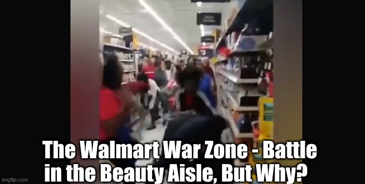 The Walmart War Zone - Battle in the Beauty Aisle, But Why? (Video ...