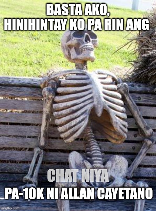 Waiting Skeleton Meme - Imgflip