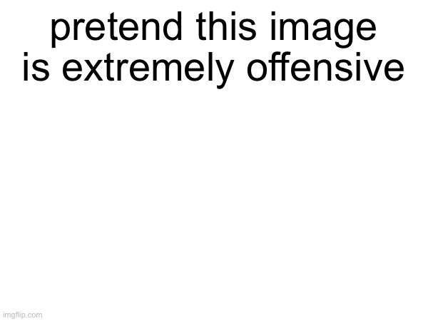 (mod note: extremely offensive) - Imgflip