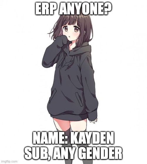 Memechat me, oh btw he uses he/him pronouns and is AFAB genderfluid - Imgflip