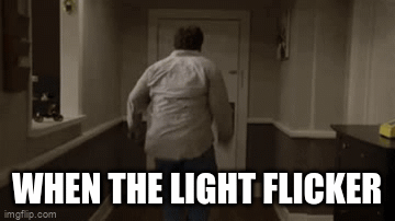 Lights Flicker - Imgflip