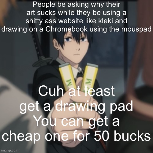 Aki gives you gum - Imgflip