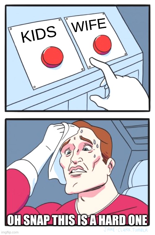 Two Buttons Meme - Imgflip