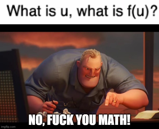 Math is f(u) - Imgflip