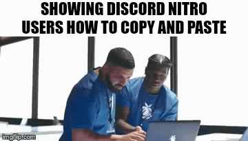 Showing Discord Nitro users how to copy and paste - Imgflip