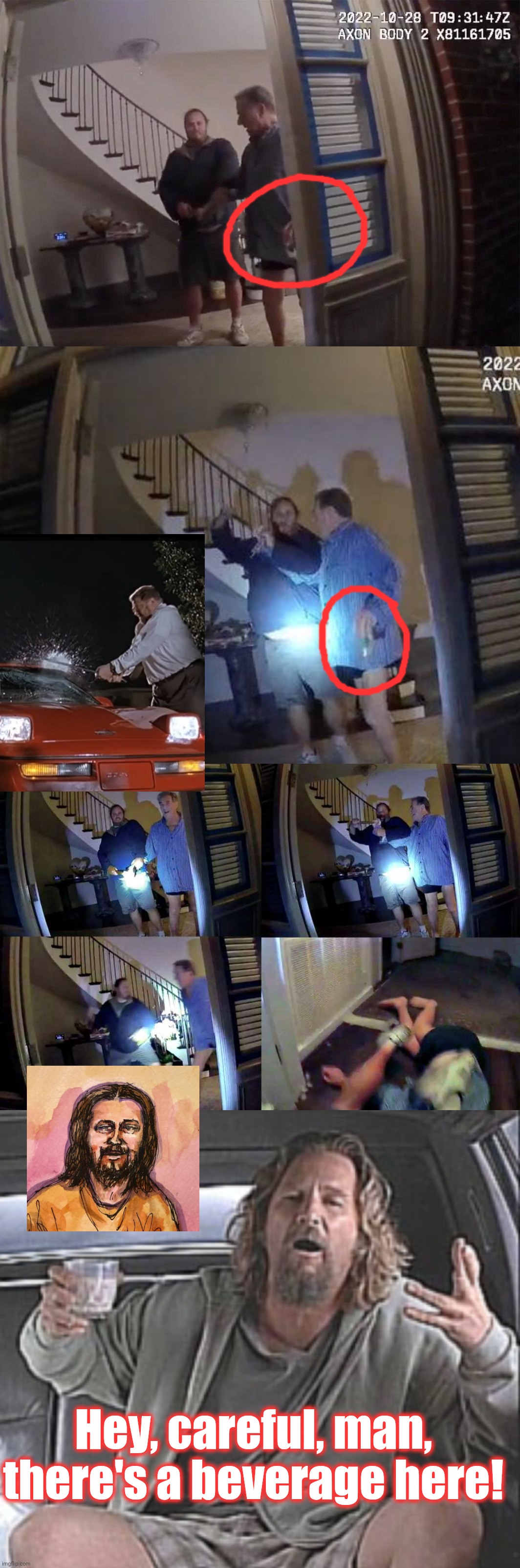 For Paul Pelosi - This is what happens when you f_¢k a stranger in the a$$! - Imgflip