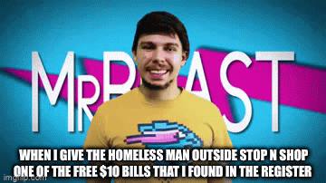 MR. BEAST!!!!! - Imgflip