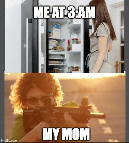 getting a snack be like - Imgflip