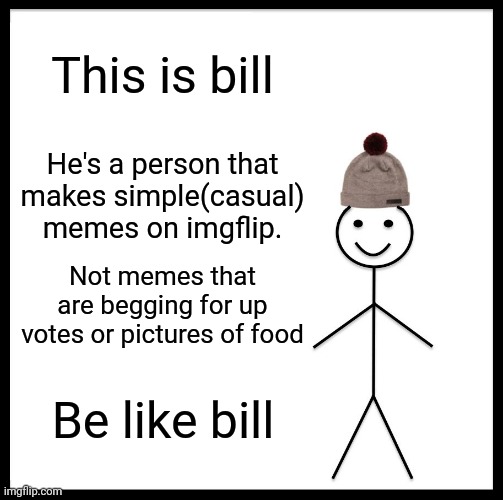 What bill does right - Imgflip