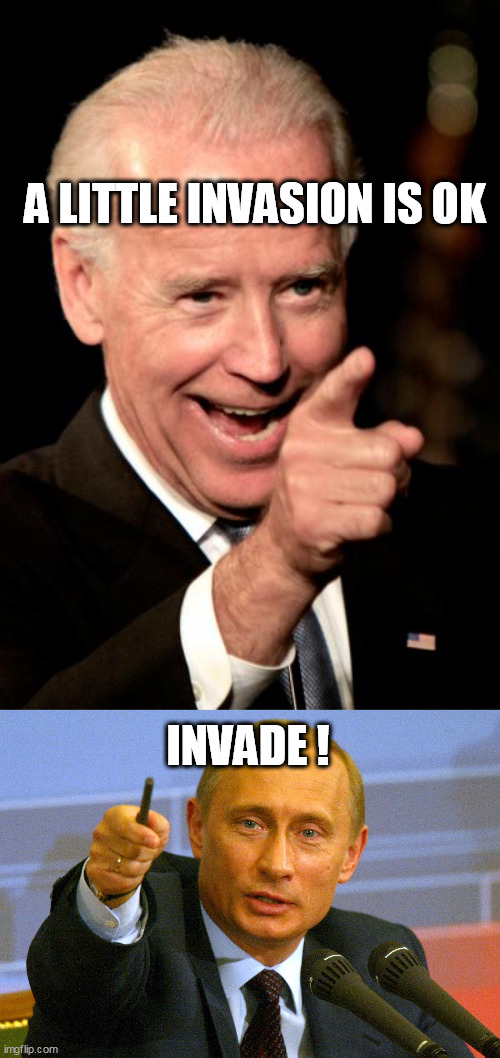 Image tagged in memes,smilin biden,putin give that man a cookie - Imgflip